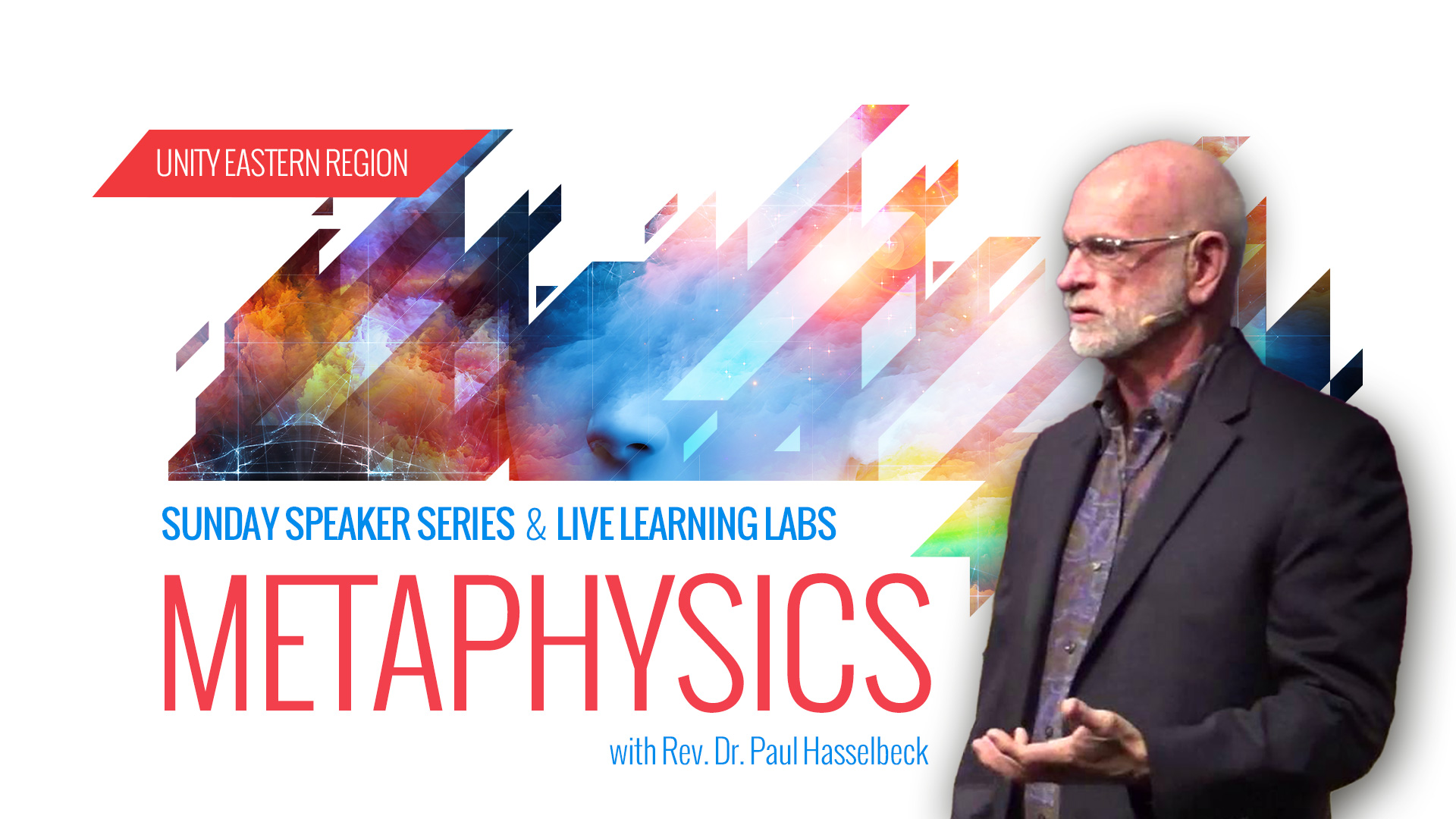 Metaphysics with Rev. Dr. Paul Hasselbeck – Unity Eastern Region